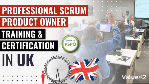 Professional Scrum Product Owner (PSPO) Certification in UK