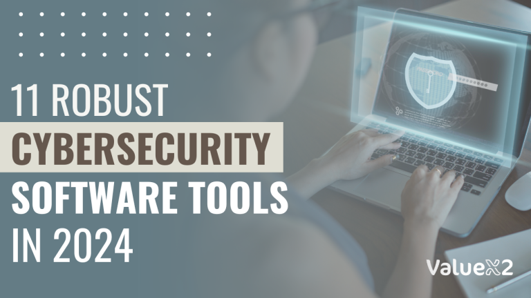 Handpicked List of 11 Best Cybersecurity Tools in 2024