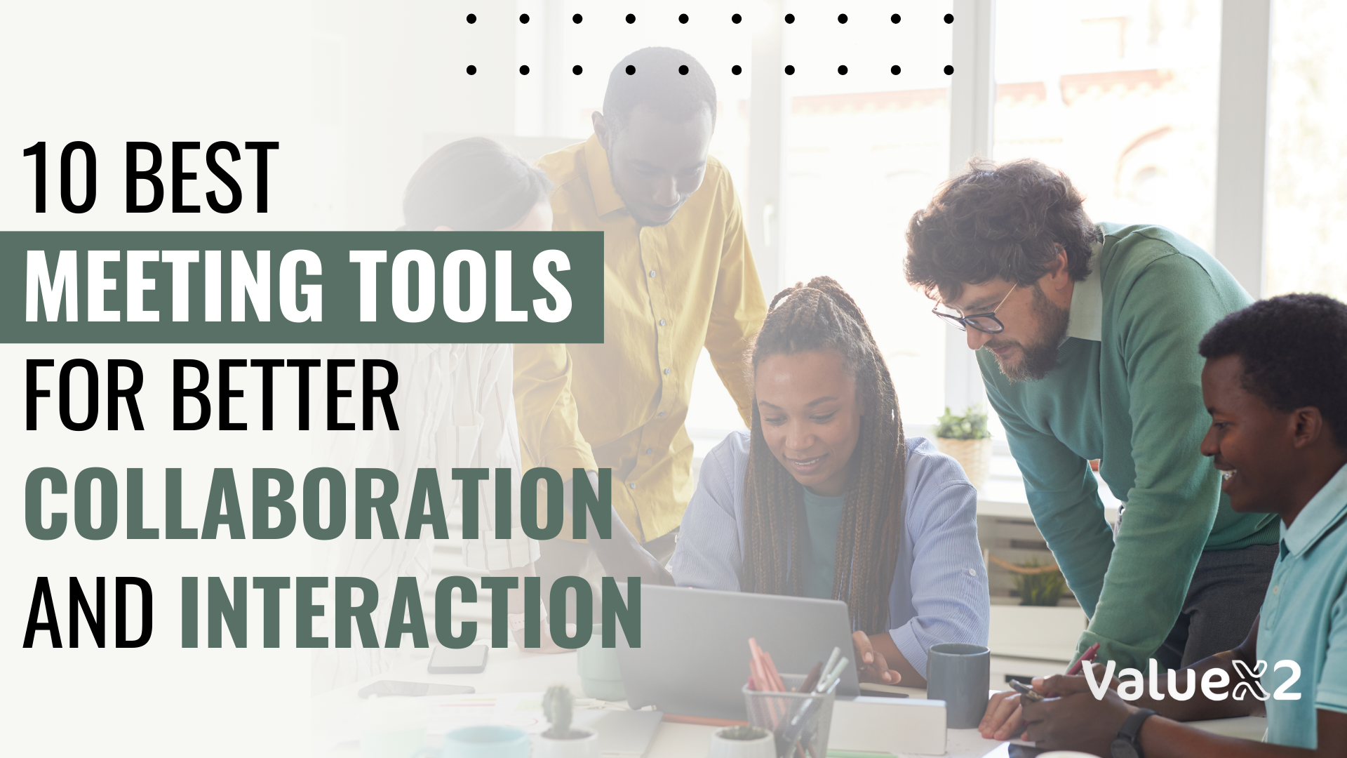 10 Best Meeting Tools for Better Collaboration and Interaction
