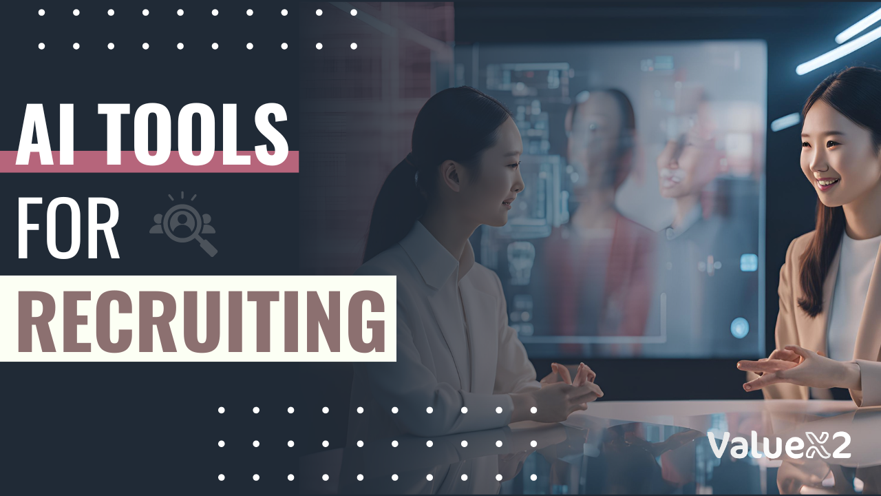 Best AI Tools For Recruiting in 2025 HRs Must Know - ValueX2