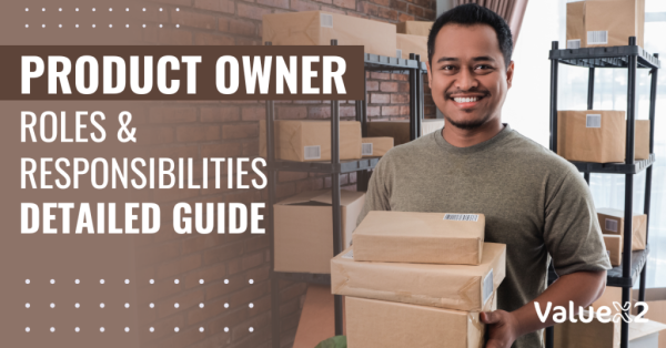 Product Owner Roles And Responsibilities Explained