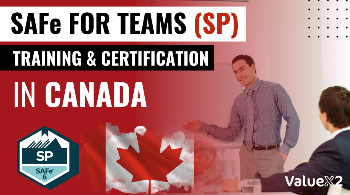 SAFe® For Teams (SP) Certification in Canada