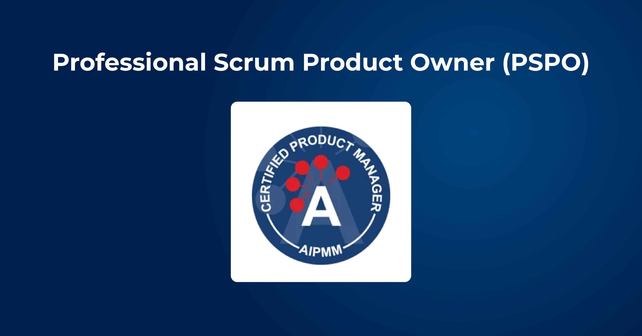 Best Certifications to Become A Certified Product Owner in 2025