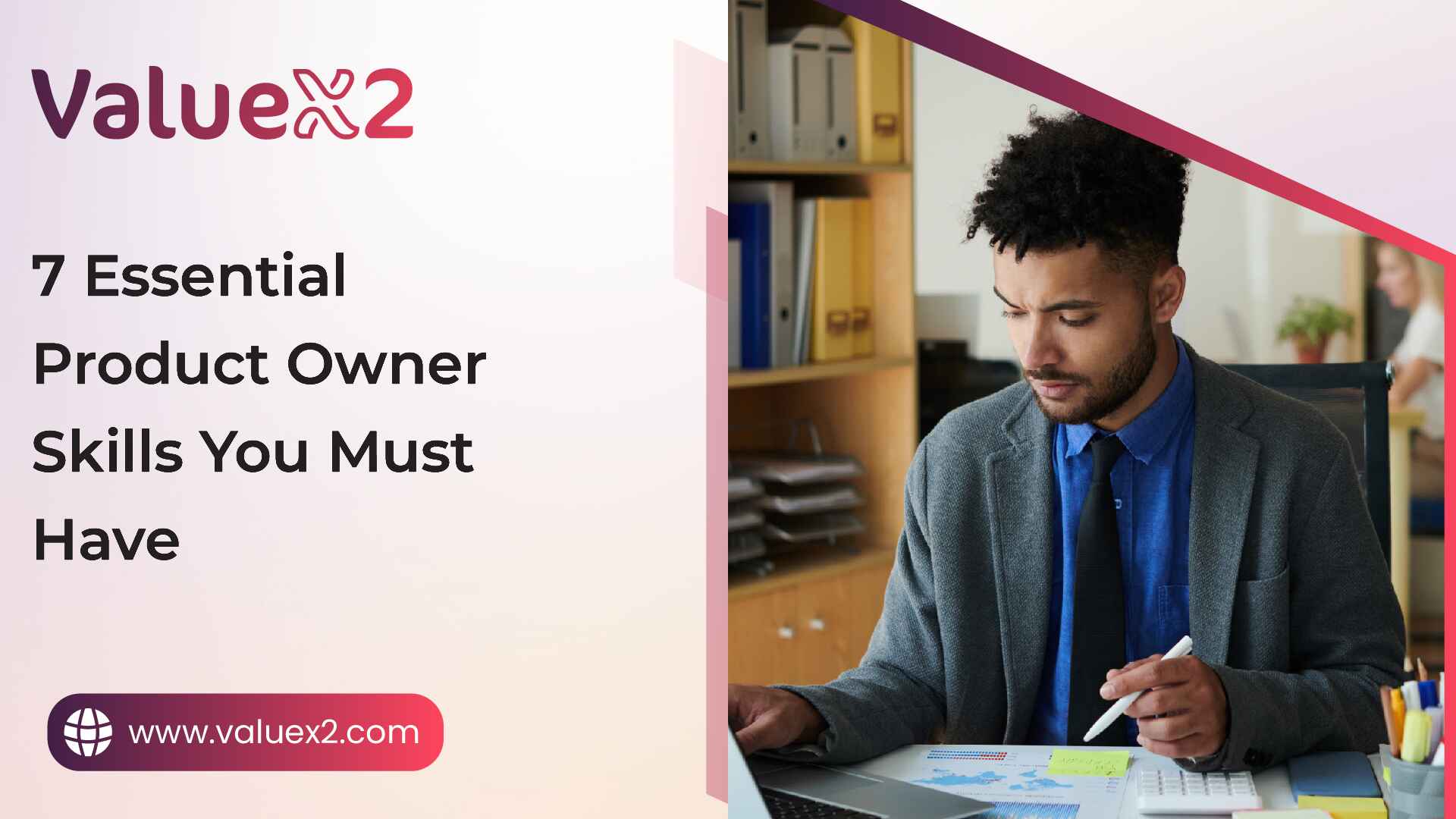 7 Essential Product Owner Skills You Must Have