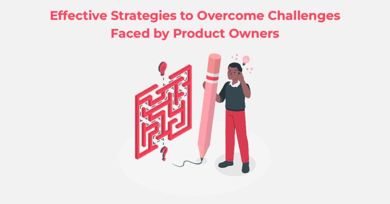 Most Common Challenges Faced By Product Owners That Affect Their Scrum ...