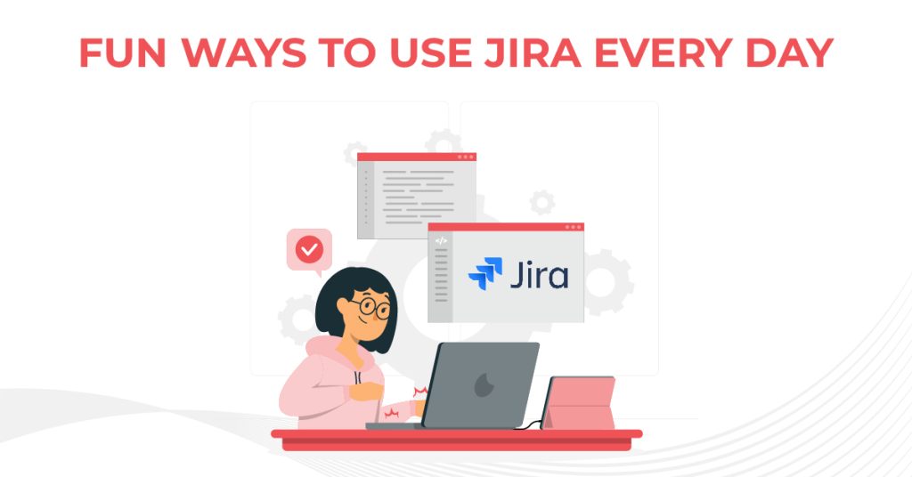 JIRA Best Practices: Optimize Your Agile Workflow Today